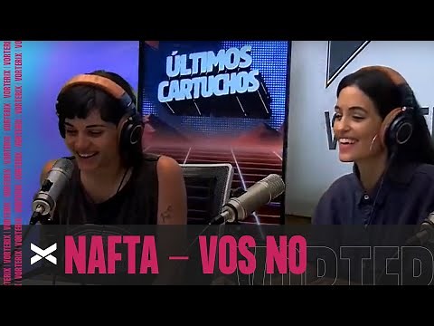 Nafta // Vos No en Últimos Cartuchos