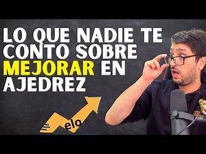 Ningún maestro te conto el SECRETO para MEJORAR en AJEDREZ