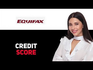 What is Equifax Credit Score 2025