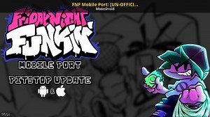 FNF Mobile Port: [UN-OFFICIAL/FANMADE] Mod for Friday Night Funkin' | FNF Mods