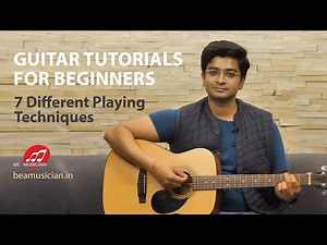 7 different Techniques to Play Guitar | Guitar Beginner Lessons