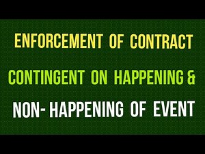 Section 32 and 33 of Contract Act 1872 I Enforcement of Contingent Contract