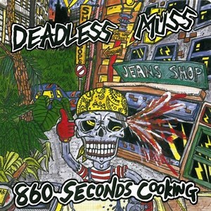 Deadless Muss - 860 Seconds Cooking   EP Collection