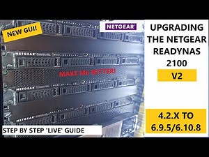 How to upgrade a Netgear ReadyNAS 2100 V2 from OS 4.2.x to 6.9.5 and 6.10.8 - Step by step guide