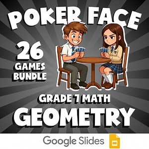 26 POKER FACE Math Games - Geometry - Grade 7 No Prep Review