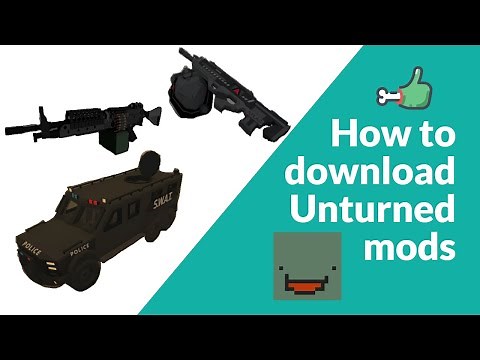How to install & uninstall Unturned mods