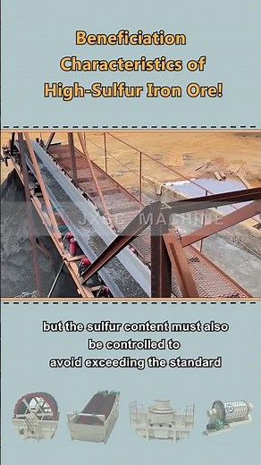 Beneficiation Characteristics of High-Sulfur Iron Ore!