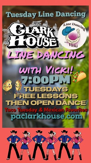 Line Dancing With Vicki 7pm!! Free Lessons. Taco Tuesday & Friends. 🤗 paclarkhouse.com | The Clark House