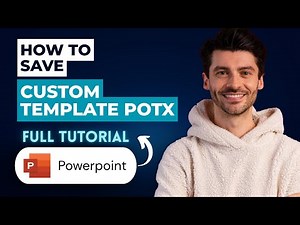 How to Save a Custom Template Potx in Powerpoint [2026 Guide]