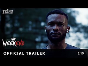 THE WEEKEND official trailer Ft Bucci Franklin, Uzoamaka Anionoh.