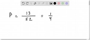 Suppose a single card is selected from a standard 52 -card deck. What is the probability that the card drawn is a club? Now suppose a single card is drawn from a standard 52 -card deck, but we are told that the card is black. What is the probability that the card drawn is a club? | Numerade