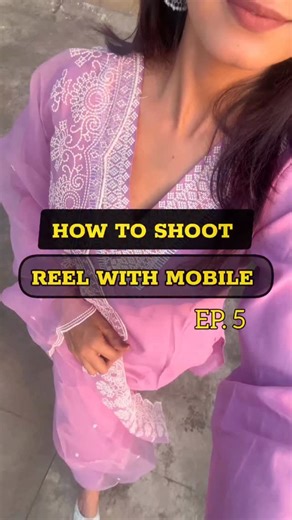 Ekta Singh | Posing x Transition on Instagram: "How to Shoot Aesthetic Video from Mobile📱 Angles, Clips & Shooting Tips for Beginners . . [how to shoot aesthetic video from mobile, aesthetic video shooting from phone, mobile aesthetic video shooting, how to record aesthetic video, phone shooting tips for aesthetic video, aesthetic reel shooting tips, how to shoot aesthetic reels, mobile videography for beginners, aesthetic mobile videography, shoot aesthetic video without editing, how to shoot 