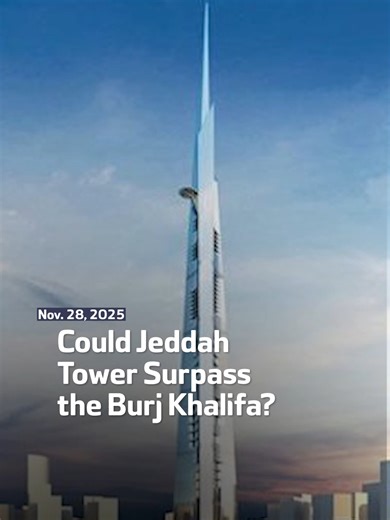Jeddah Tower vs Burj Khalifa: Which is Taller?