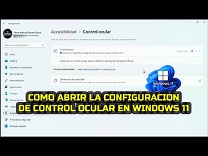 Cómo abrir la configuración de control ocular en Windows 11