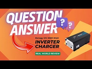 Your Questions Answered! Renogy 3000W Inverter Charger w/LCD - Test & Review