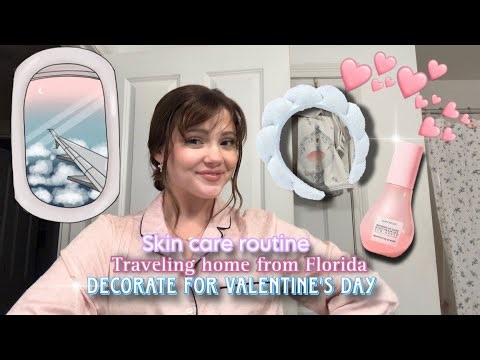 My skin care routine plus traveling home from Florida and decorating for Valentine’s Day! #vlog