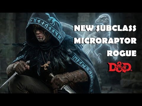Agility of a Raptor, Cunning of a Rogue I Microraptor Rogue New D&D Subclass
