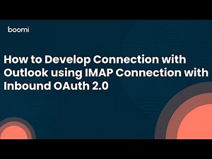 How to Develop Connection with Outlook using IMAP Connection with Inbound OAuth 2.0