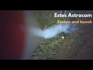 Estes Astrocam Review & First Flight