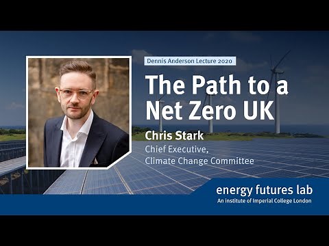 Dennis Anderson Lecture 2020: The Path to a Net Zero UK