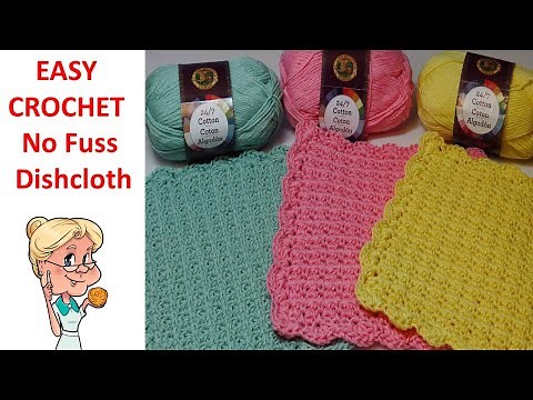 EASY CROCHET - NO FUSS DISHCLOTH - #LionBrand