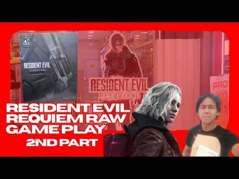 RESIDENT EVIL 9 REQUIEM GAMEPLAY [Raw Gameplay of a Normal 8 to 5 Person] 2nd Part