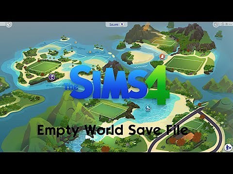 Updated Empty World Save File // The Sims 4