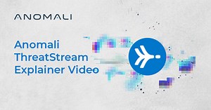 Anomali ThreatStream Threat Intelligence Management Explainer Video | Anomali
