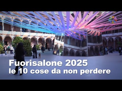 Fuorisalone 2025: 10 things not to miss between design and secret places to discover in Milan