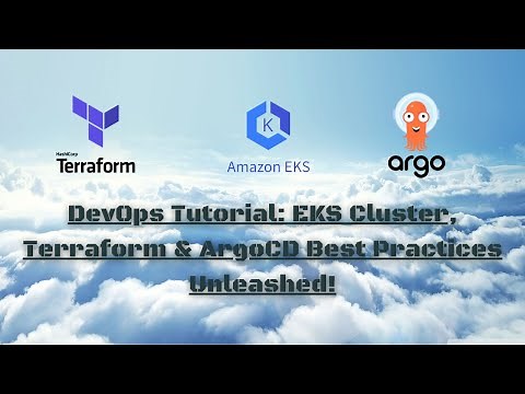 DevOps Tutorial: EKS Cluster, Terraform & ArgoCD Best Practices Unleashed!