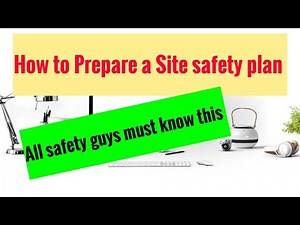 SITE SAFETY PLAN _ HOW TO PREPARE PART _ 01