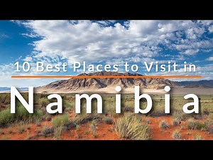 10 Best Places to Visit in Namibia | Travel Video | SKY Travel