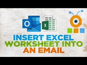 How to Insert an Object like Excel Worksheet into an email in Outlook