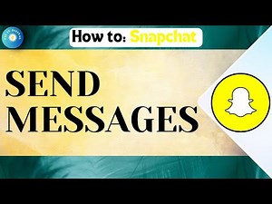 How To Send Messages On Snapchat