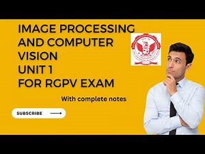 Image processing Unit 1 according to RGPV Exam 2023 #imageprocessing #rgpvexam #rgpvexam2023 #btech