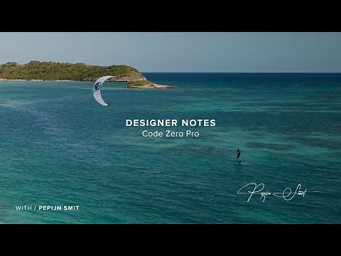 Designer Notes Code Zero Pro 2025 with Pepijn Smith I North Kiteboarding