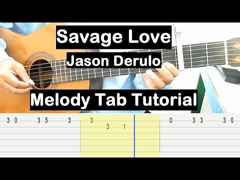 Savage Love Guitar Lesson Melody Tab Tutorial Guitar Lessons for Beginners