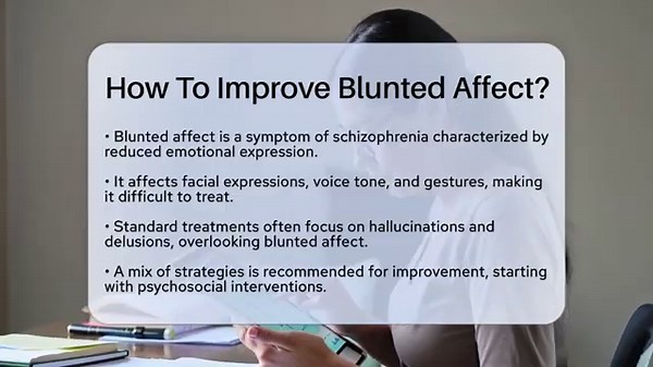 How To Improve Blunted Affect? - Schizophrenia Support Network