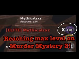 Reaching max level in MM2 (ROBLOX)