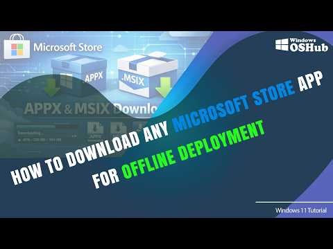 How to Download Offline Installer for ANY Microsoft Store App (APPX/MSIX)