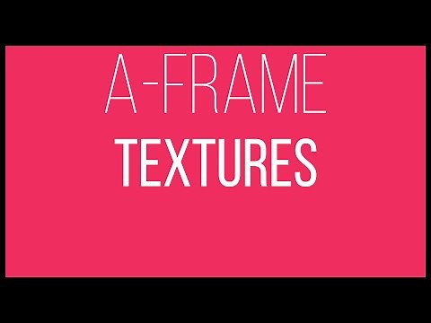 A-Frame WebVR Tutorial 4 - Textures