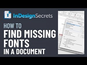 InDesign How-To: Find Missing Fonts in a Document (Video Tutorial)