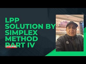LPP Solution by Simplex method Part IV