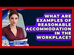 What Are Examples of Reasonable Accommodation in the Workplace?