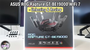 ASUS ROG Rapture GT-BE19000 WiFi 7 – Unboxing & Review