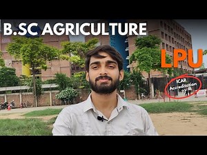 LPU BSc Agriculture Review 2025 🌿 | Campus, Placements, Fees, Everything!