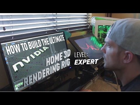 GeForce Garage – How To Build the Ultimate Home 3D Rendering Rig