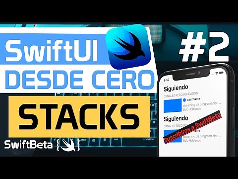 SWIFTUI: STACKS (VStack, HStack y ZStack) en Español #2
