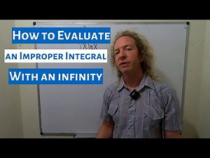 How to Evaluate an Improper Integral with an Infinity