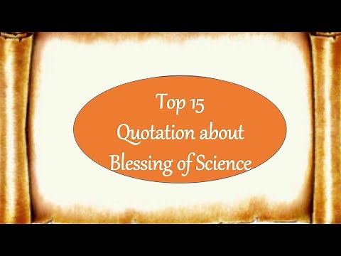 Top 15 Quotation about blessings of science| wonder of science quotation